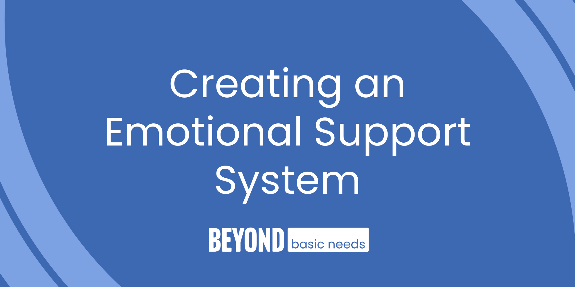 Creating an Emotional Support System During Treatment and Recovery ...